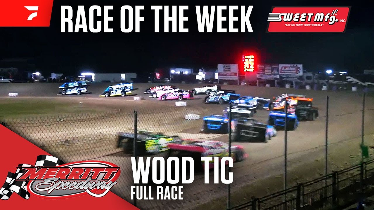FULL RACE: Wood Tic at Merritt Speedway | Sweet Mfg Race Of The Week - YouTube