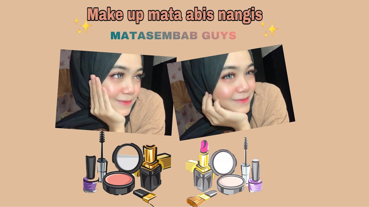 TUTORIAL MAKE UP MATA SEMBAB - YouTube