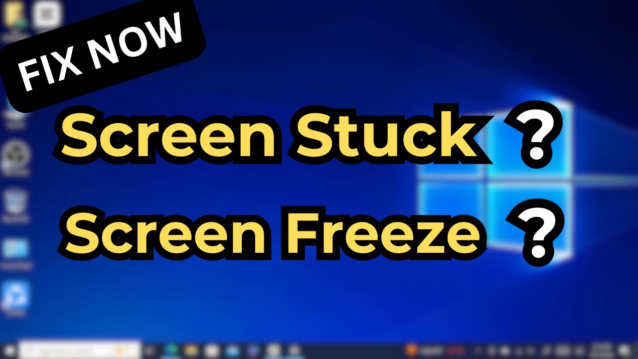 Fix Now: Laptop screen Stuck or Freeze (Window 10/11) | Updated 2024 ...