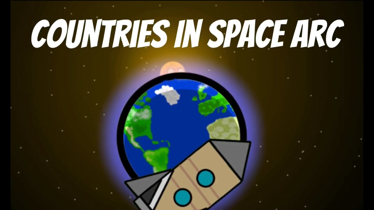 Countries in space Arc! - YouTube