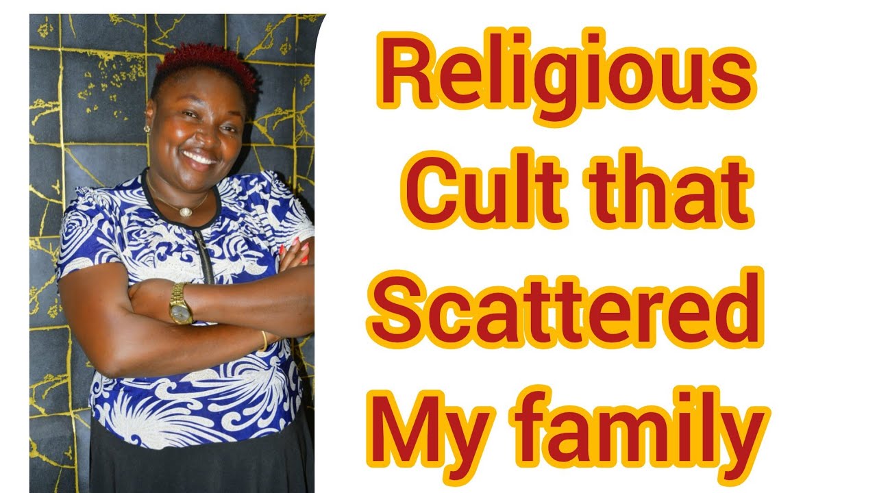 RELIGIOUS CULT THAT SCATTERED MY FAMILY (GUEST GRACE DESTINY) - YouTube