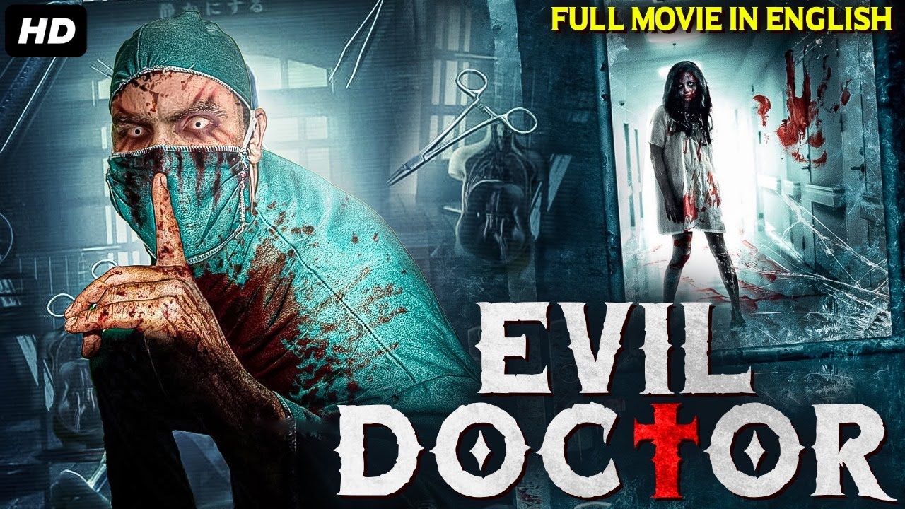 EVIL DOCTOR - Full Horror Movie In English HD | Hollywood Horror Movies ...