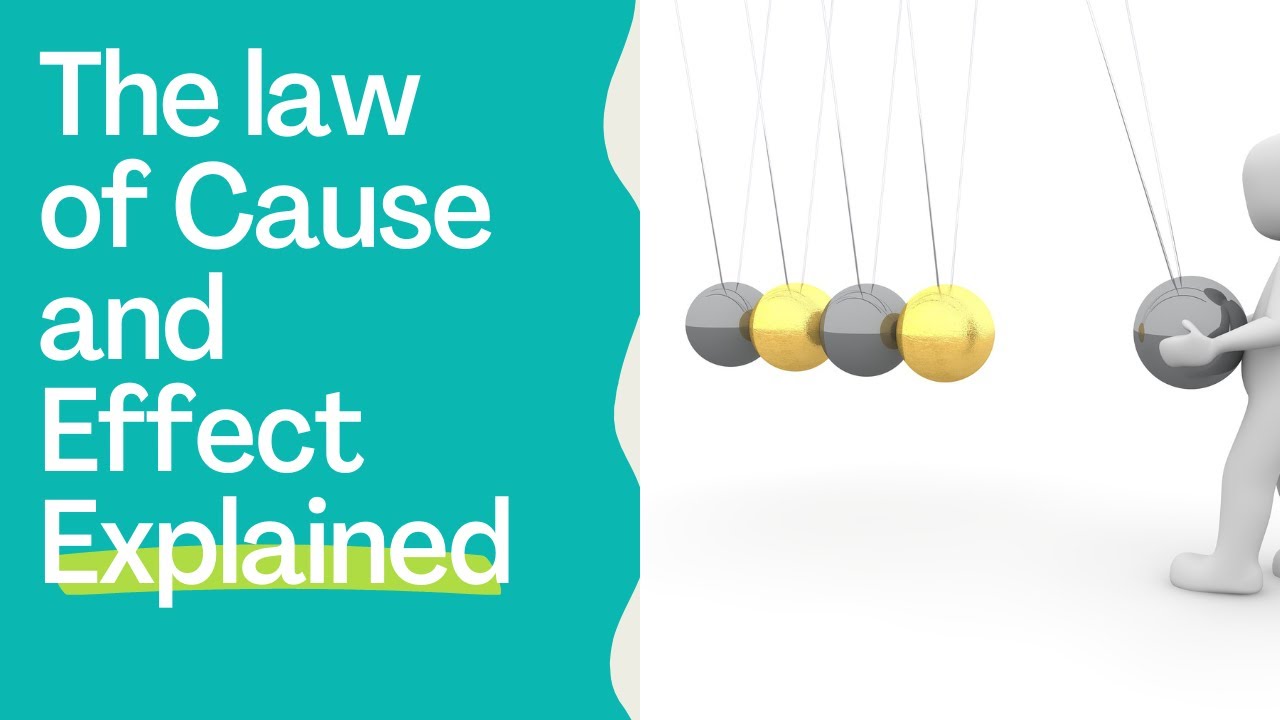 The law of CAUSE AND EFFECT or the law of KARMA explained. - YouTube