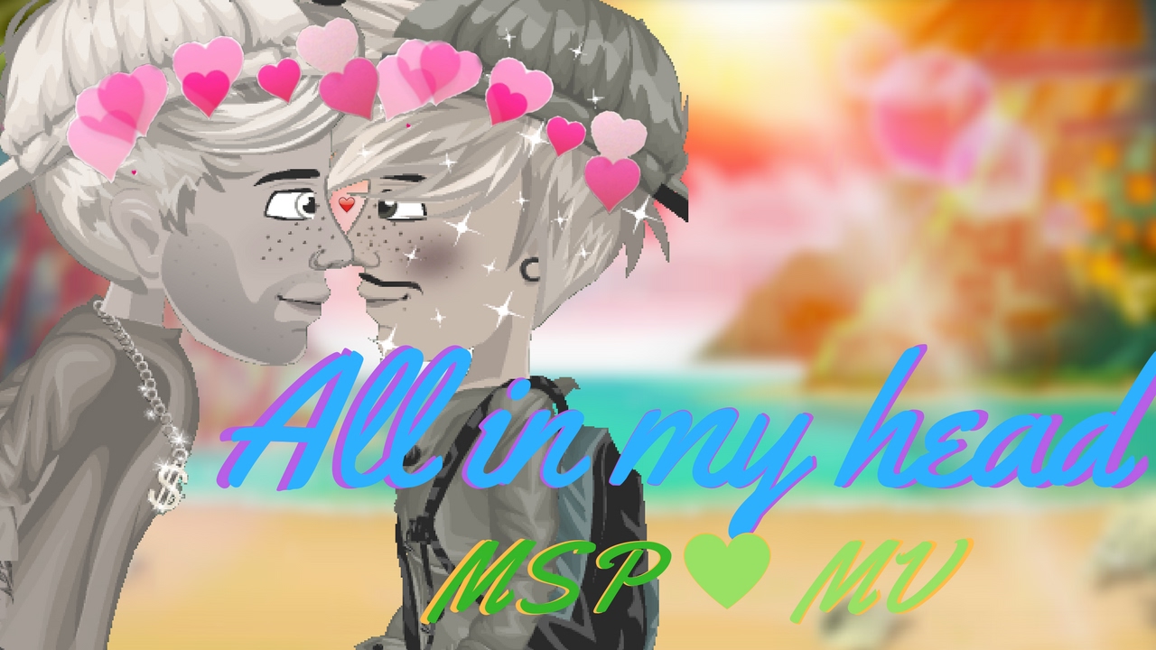 ALL IN MY HEAD - MSP VERSION + SURPRISE! - YouTube