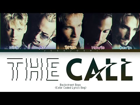 Backstreet Boys - The Call (Color Coded Lyrics)