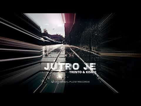 KISMO (SKIZ) - JUTRO JE (TRENTO PRODUCCENTO)