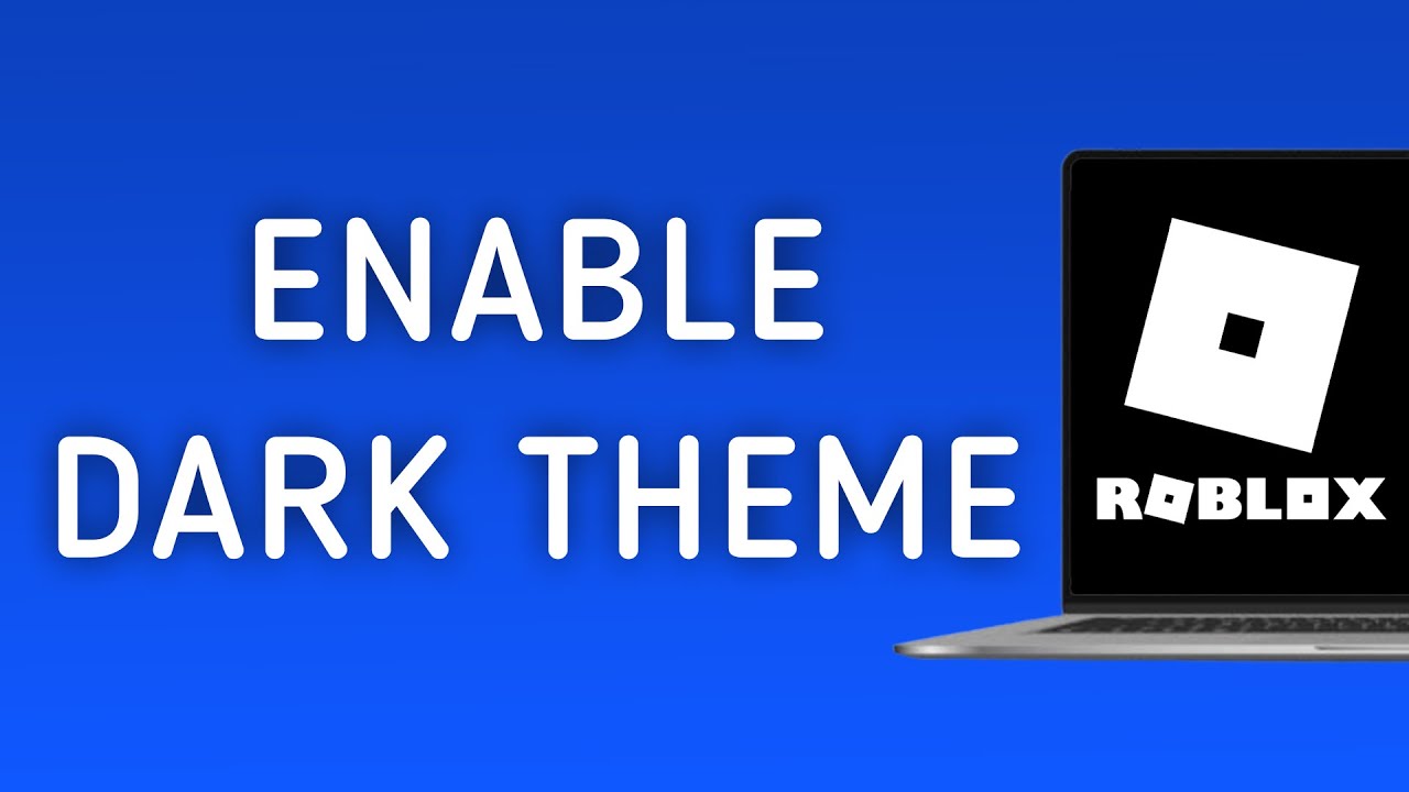 How To Enable Dark Theme On Roblox App On PC (New Update) - YouTube