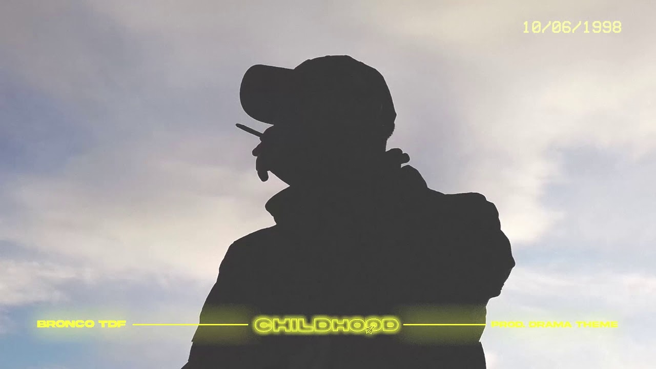"CHILDHOOD" - Bronco TDF (Prod. Drama Theme) - YouTube