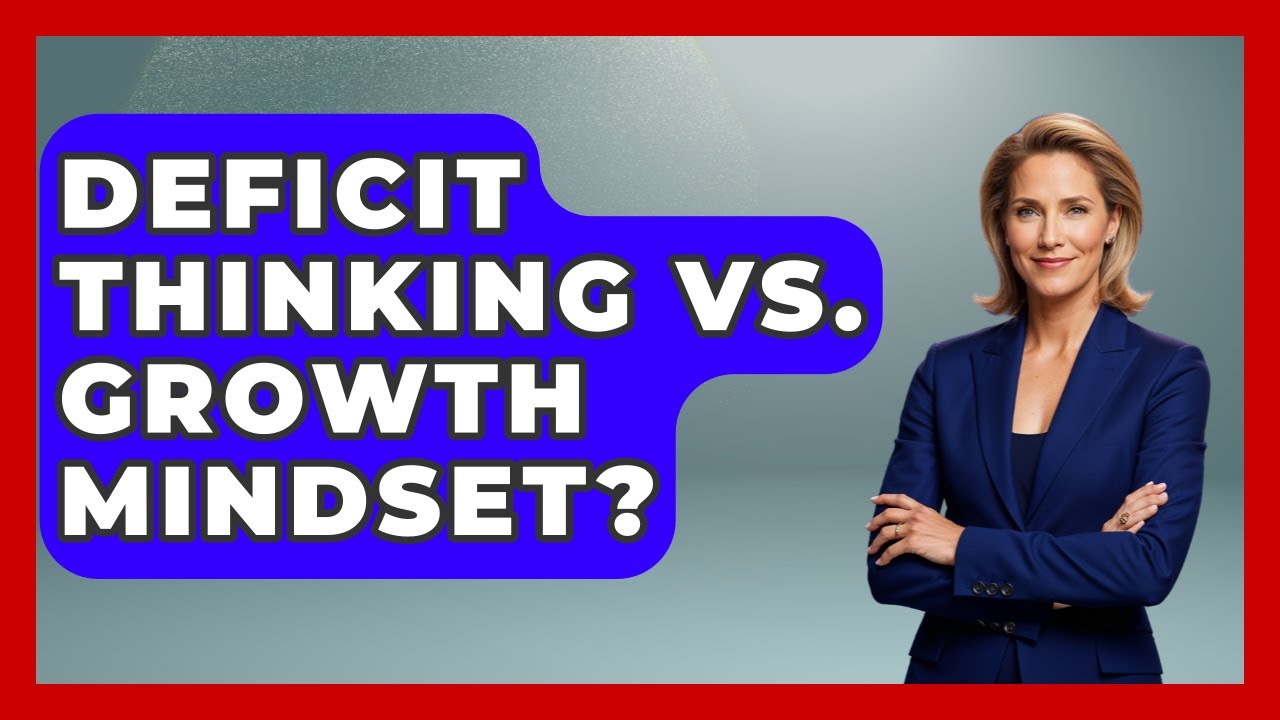 Deficit Thinking Vs. Growth Mindset? - Your Civil Rights Guide - YouTube