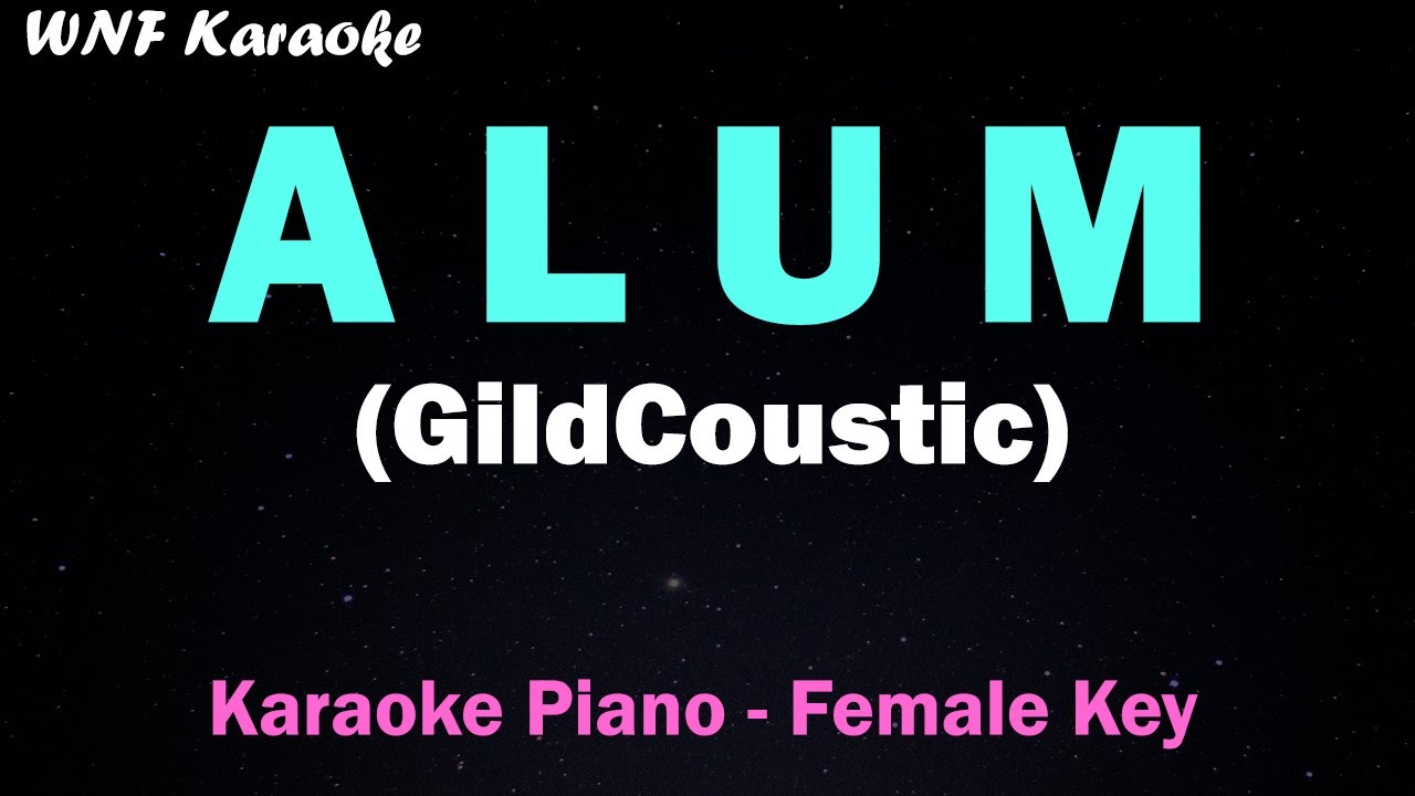 GildCoustic - Alum (Karaoke Female Key/Nada Wanita) - YouTube