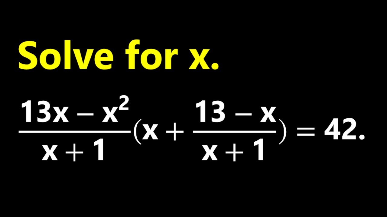 A nice fractional equation. | Using a simpler approach. | Mathematics competition. - YouTube