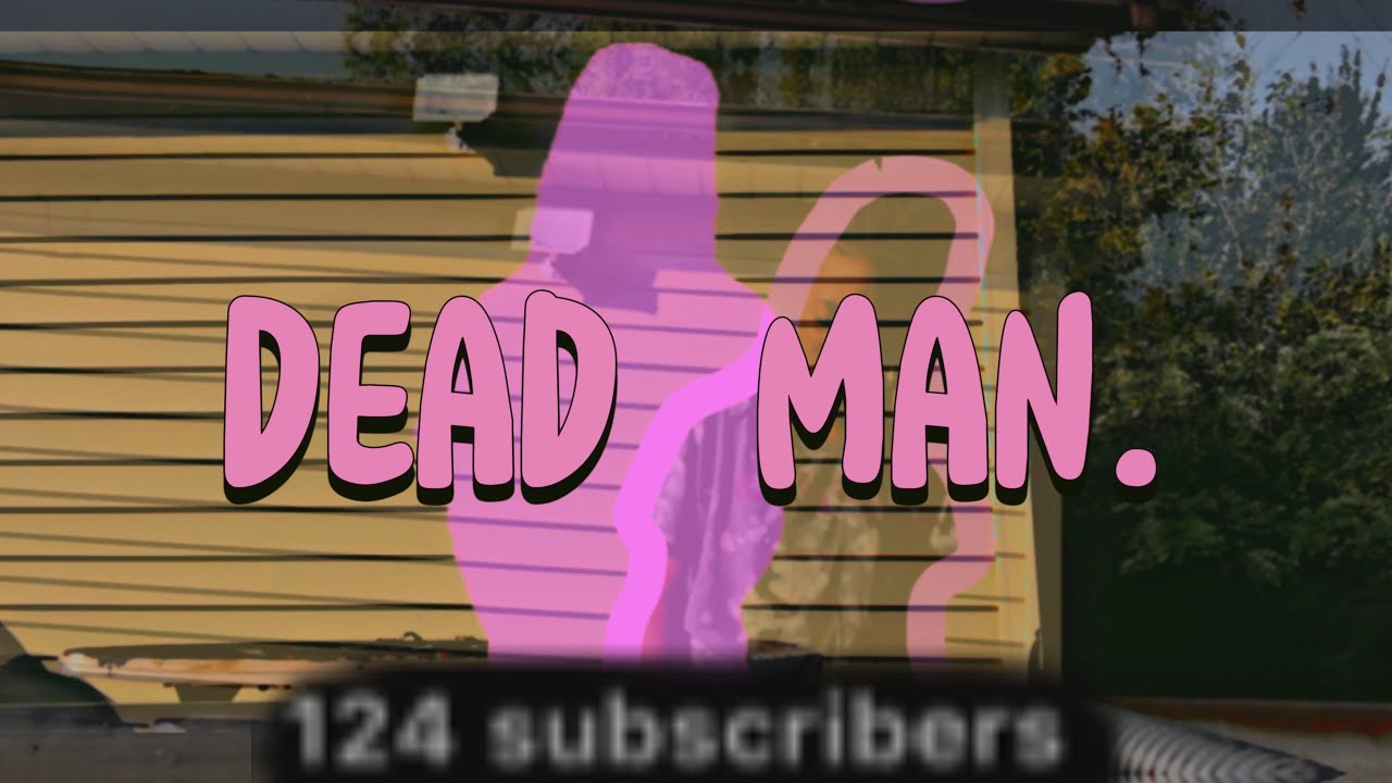Dead Man . ( OFFICIAL MUSIC VIDEO ) - YouTube