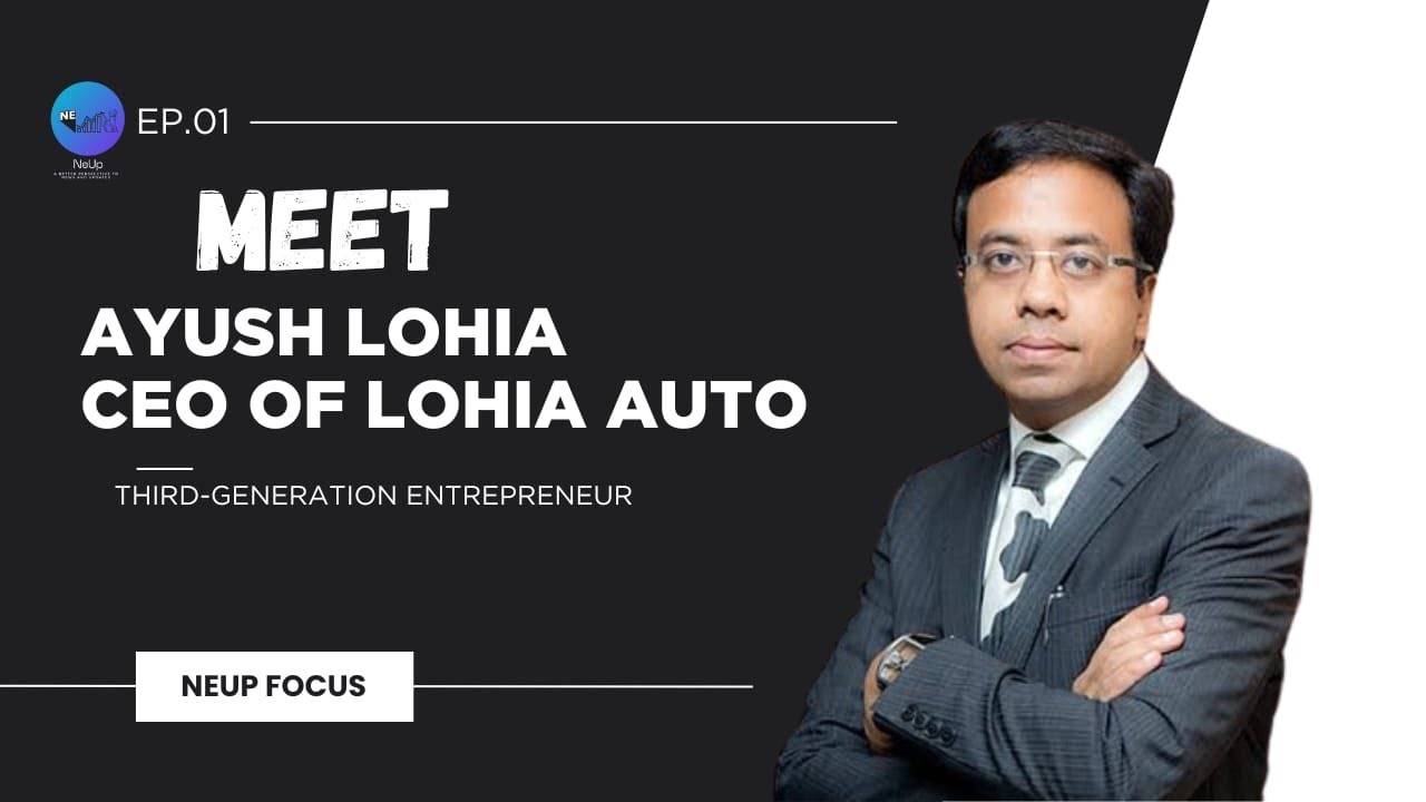 Founder Focus | In Conversation with Ayush Lohia, CEO of Lohia Auto ...