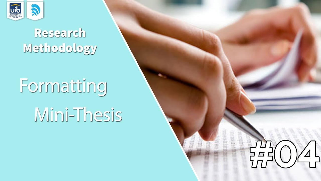 Metodologi Penelitian 004: Formatting Mini Thesis - YouTube