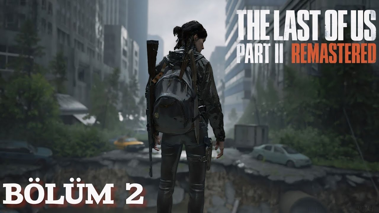 ABBY'NİN İZİNDEN! | THE LAST OF US: PART II REMASTERED "Kronolojik ...