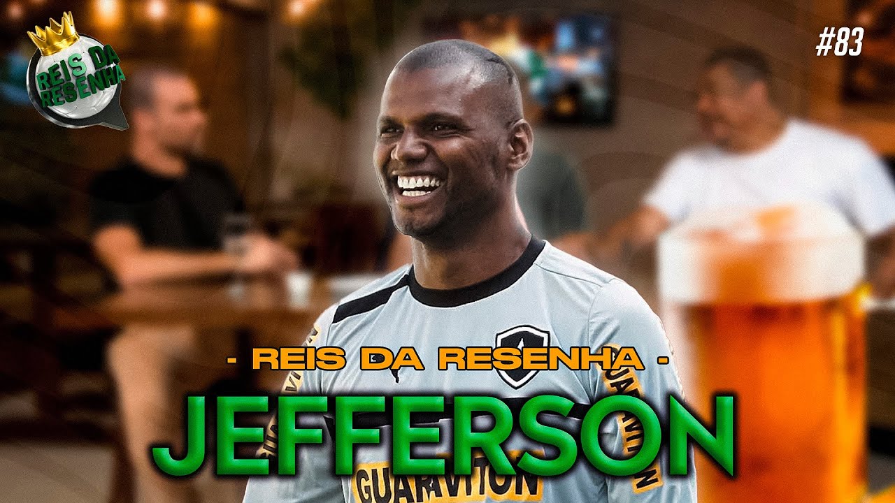 JEFFERSON | PODCAST REIS DA RESENHA #83 - YouTube