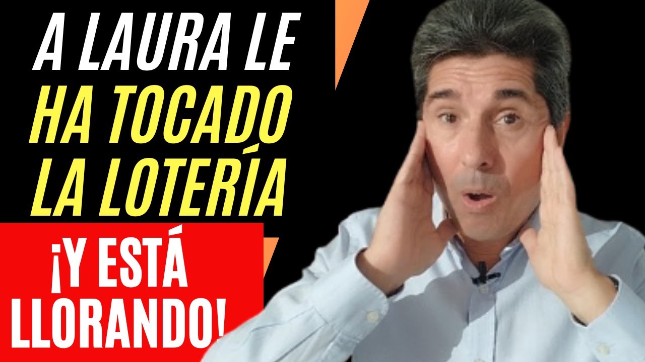 🔴A Laura Le Ha Tocado El GORDO De La Lotería🍾 - YouTube
