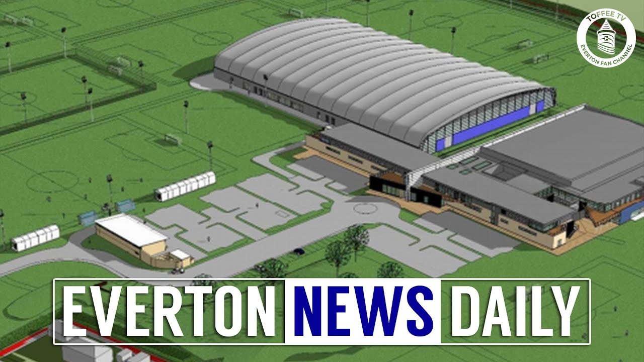 Blues Look To Expand Finch Farm | Everton News Daily - YouTube