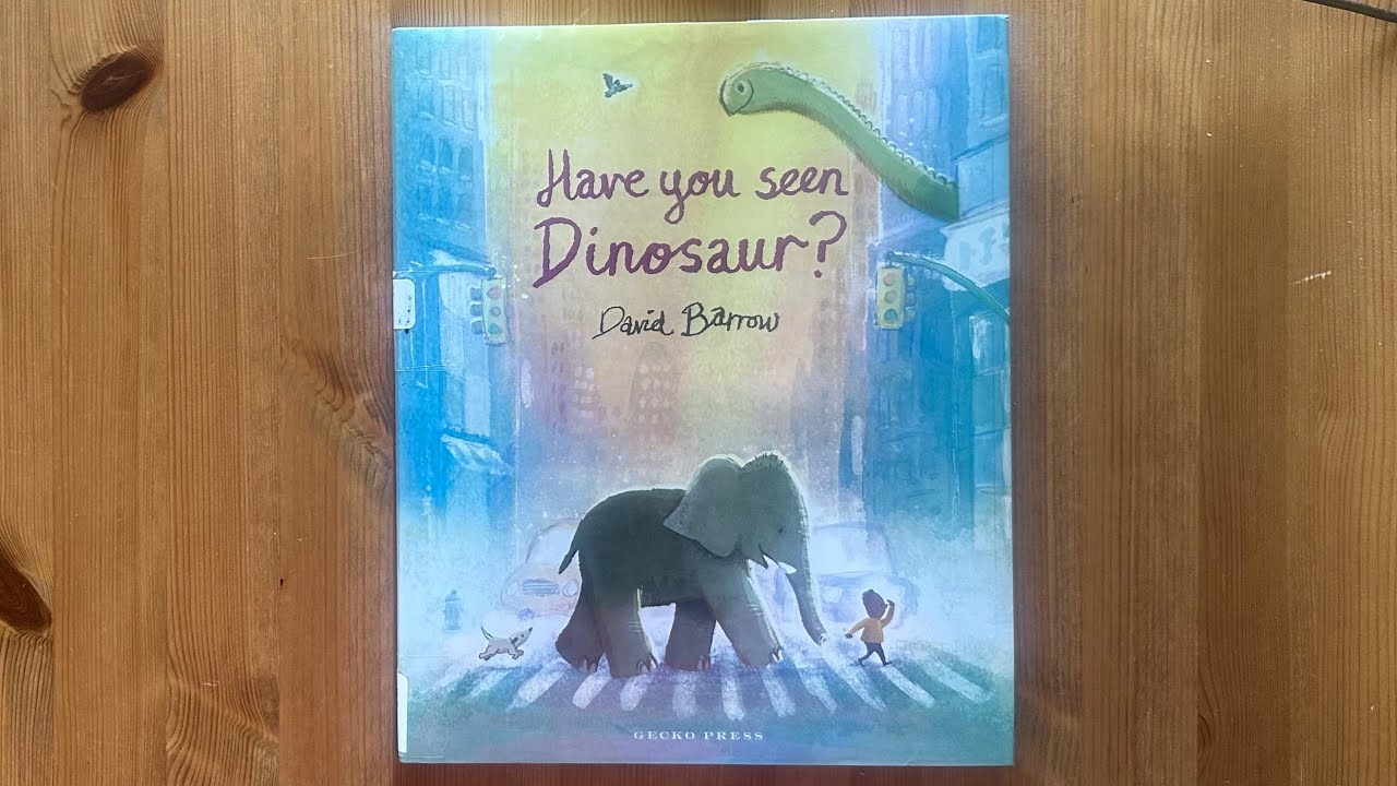 Ash reads Have You Seen Dinosaur? by David Barrow - YouTube