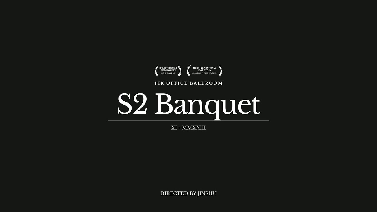 S2 Banquet - PIK Ballroom 2023 - Highlight - YouTube
