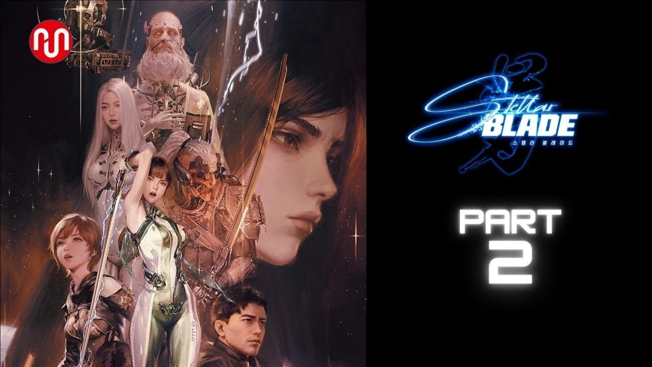 Stellar Blade - Full Story Walkthrough - Part 2 - YouTube