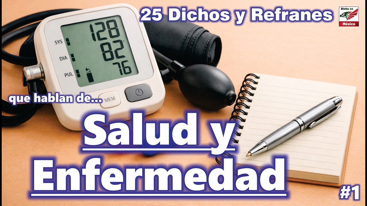 Dichos y Refranes de Salud y Enfermedad #1 - YouTube