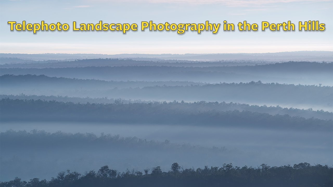 Landscape Photography with a Telephoto Lens! Perth Hills, Western ...