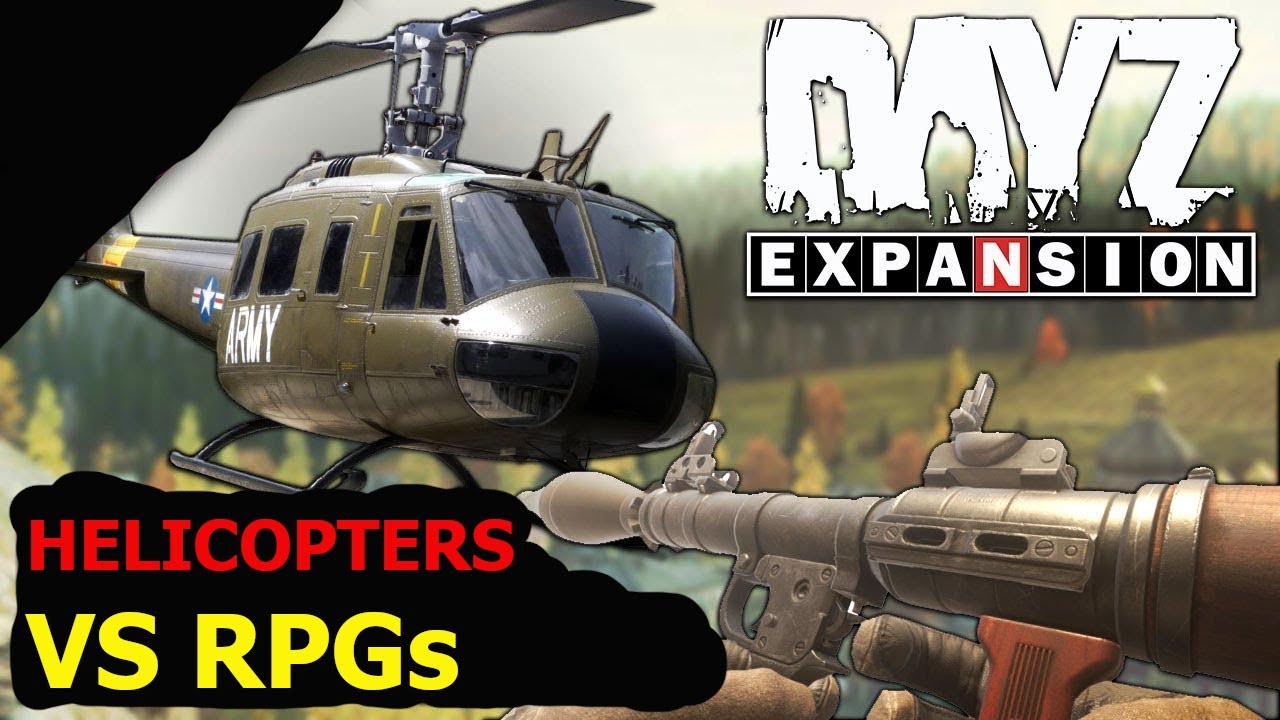Shooting helicopters using M72 LAW and RPG 7 rocket lauchers - DayZ ...