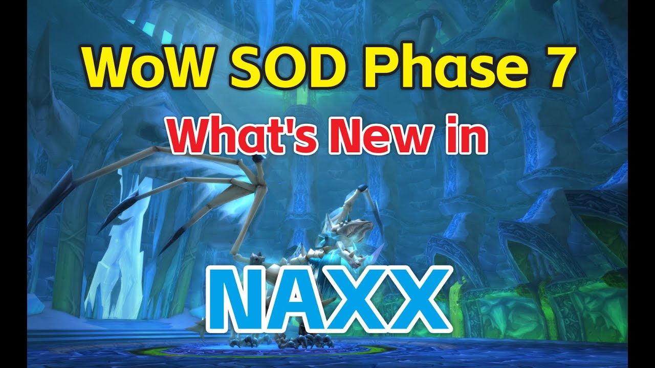 WoW SOD Naxxramas: What's New in Phase 7? - YouTube