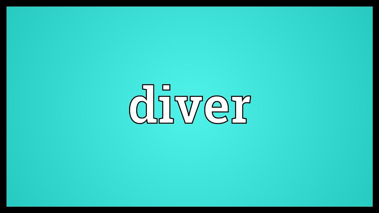 Diver Meaning YouTube diver-meaning-youtube