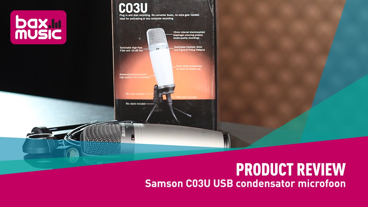 Samson C03U USB Condensator Microfoon Review | Bax Music - YouTube