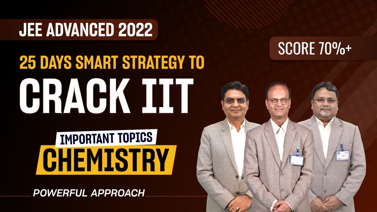 25 Days Smart Strategy to Crack JEE Advanced 2022 | Important Topics ...