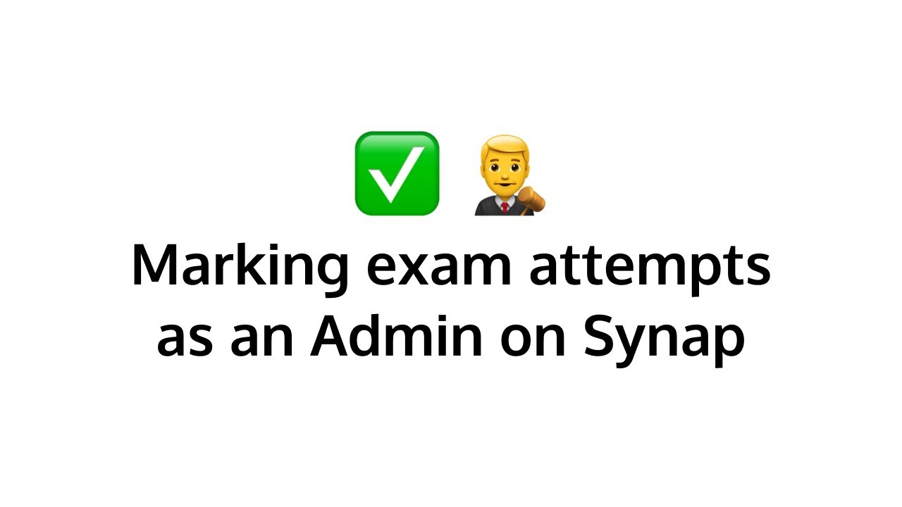 Marking exam attempts as an Admin on Synap - YouTube