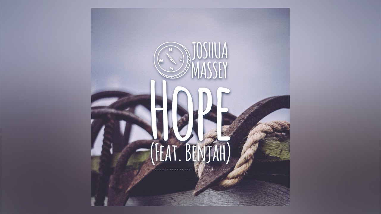 Joshua Massey - Hope ft. Benjah - YouTube