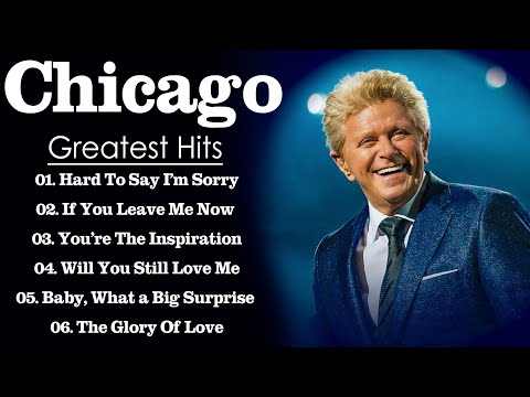 Best Of Chicago\\Chicago Greatest Hits... Hard To Say I'm Sorry...