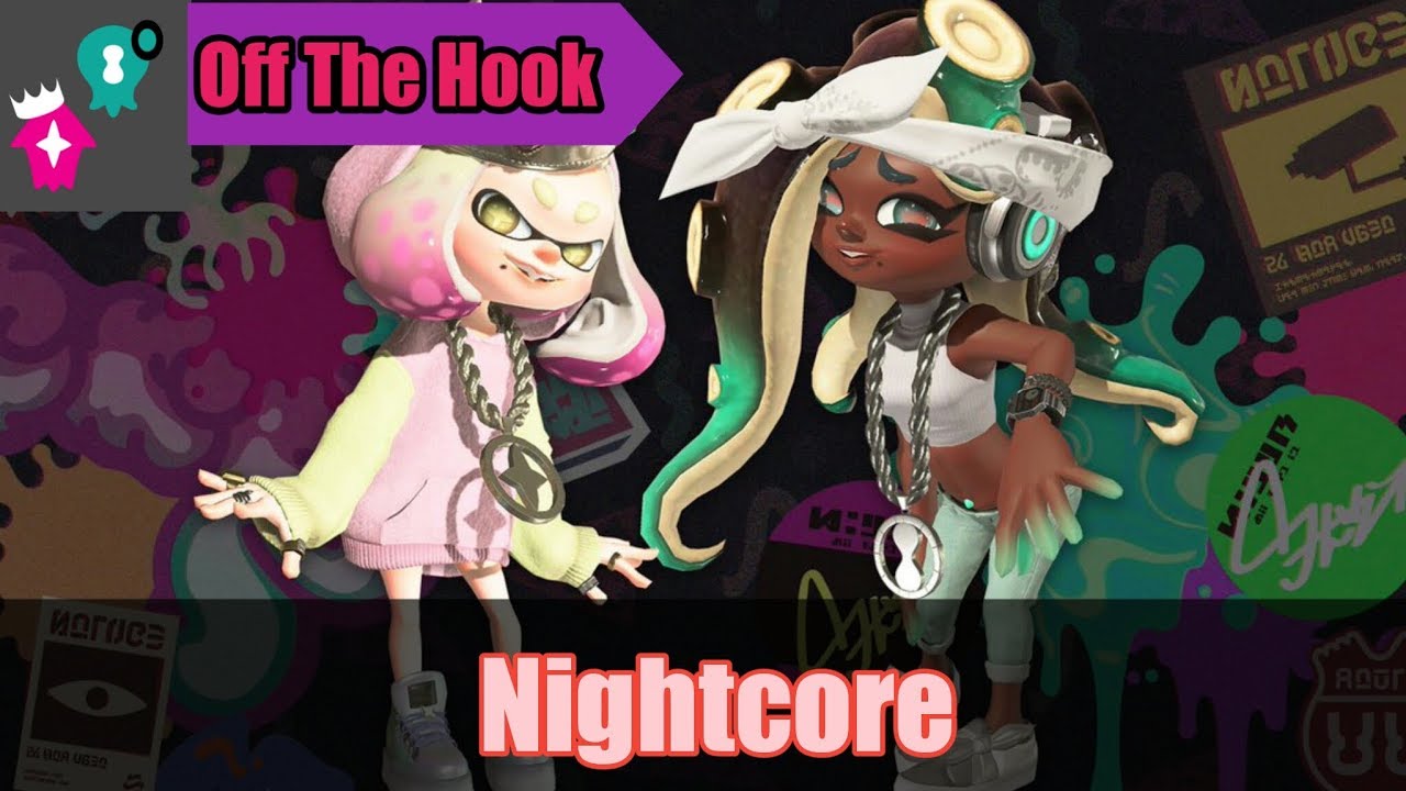 Nightcore - Fly Octo Fly - Ebb & Flow (Octo) [Off The Hook] (Splatoon 2 ...