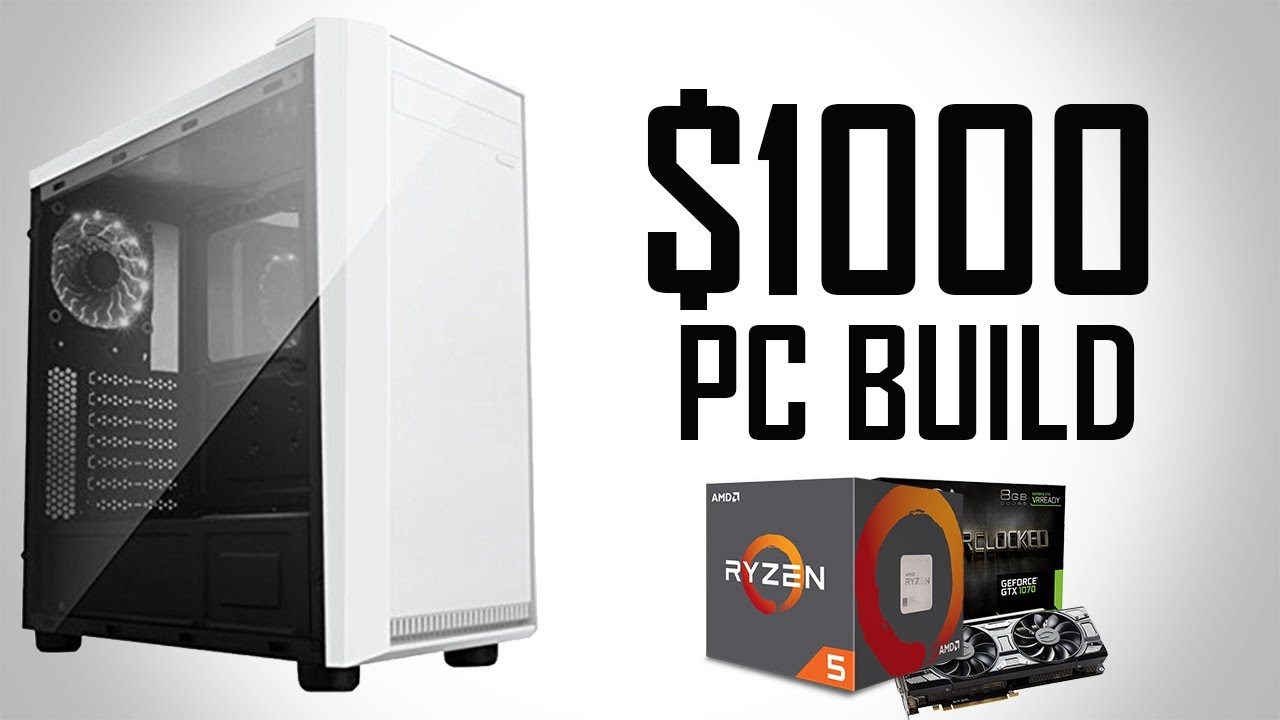 $1000 RYZEN 5 1600X GTX 1070 Gaming PC Build 2017! [4K 60FPS] - YouTube