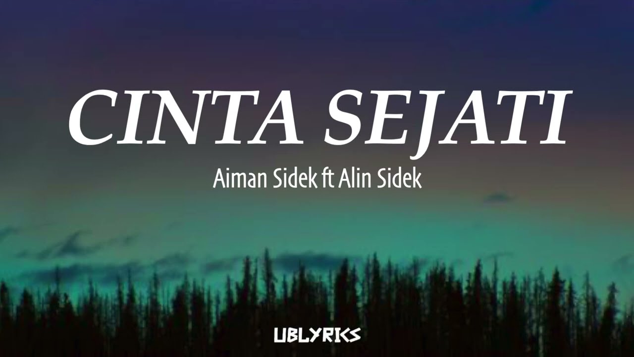 Aiman Sidek ft Alin Sidek - Cinta Sejati - YouTube