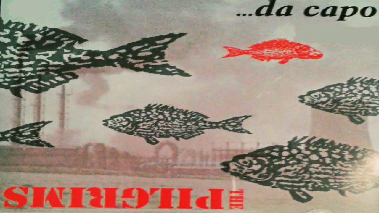The Pilgrims - ...Da Capo HQ