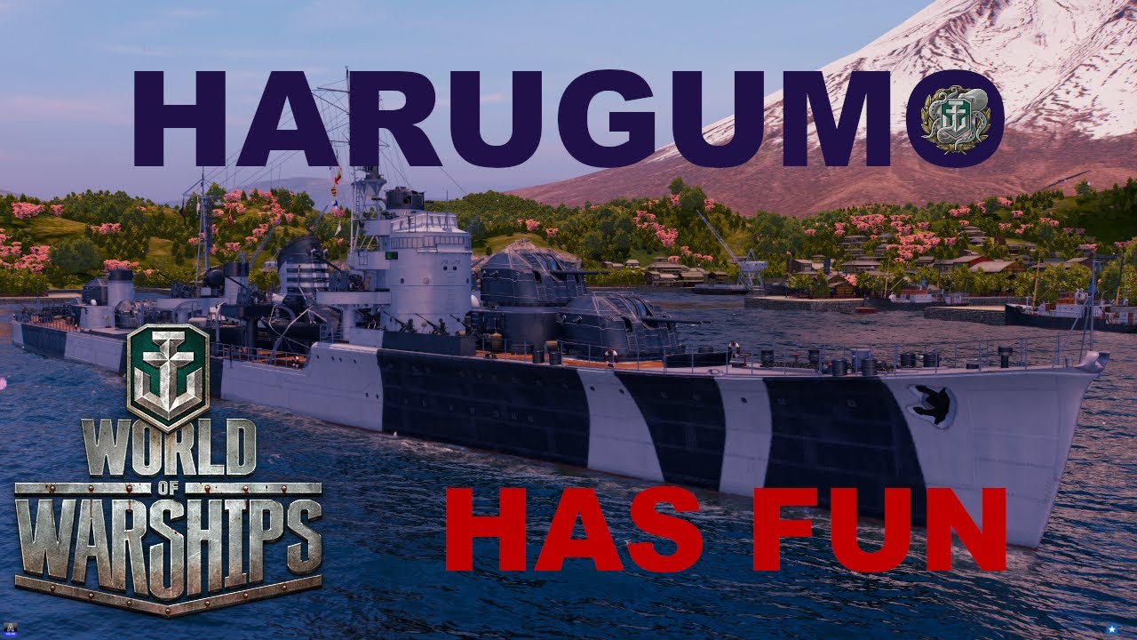 World of Warships: Harugumo - Has Fun - YouTube