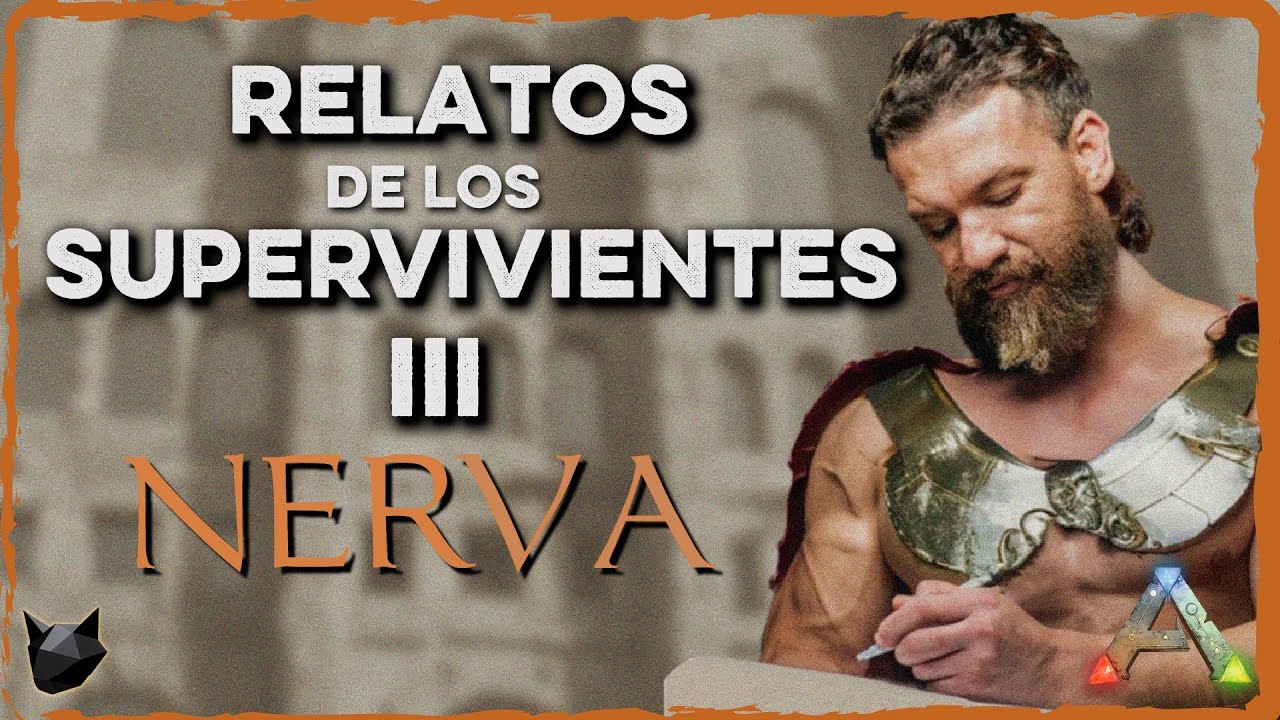 RELATOS DE LOS SUPERVIVIENTES 3: NERVA - ARK: Survival Evolved - YouTube