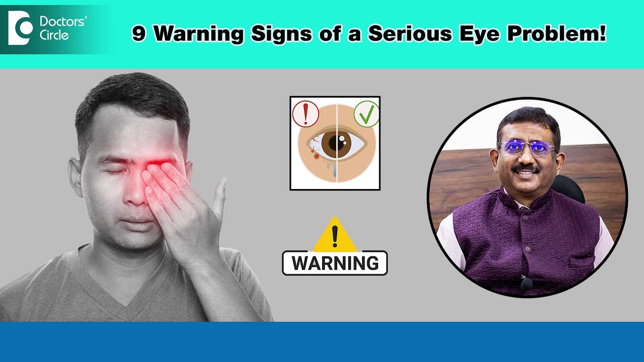 Eye Pain |9 Warning Signs of Serious Eye Problem| Poor Vision ...