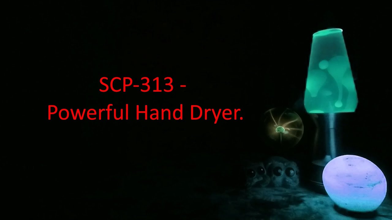 SCP-313 - Powerful Hand Dryer. - YouTube