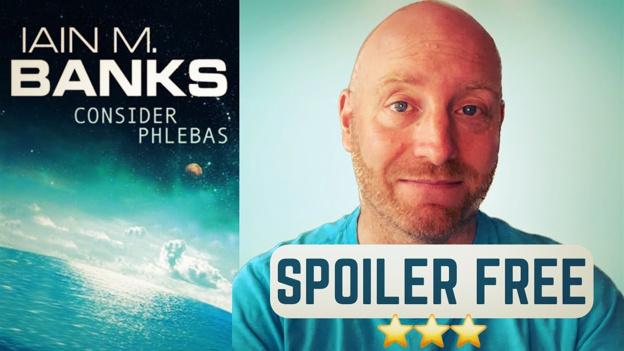 Consider Phlebas. The Culture. Spoiler Free Review. Iain M Banks. - YouTube