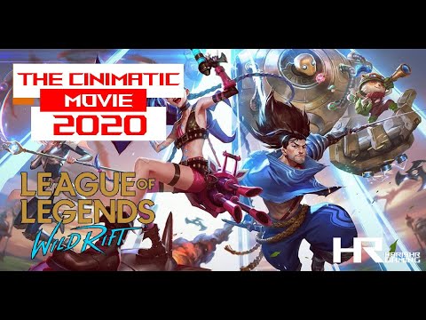 LEAGUE OF LEGENDS WILD RIFT - Cinematic The Movie 2020 - YouTube