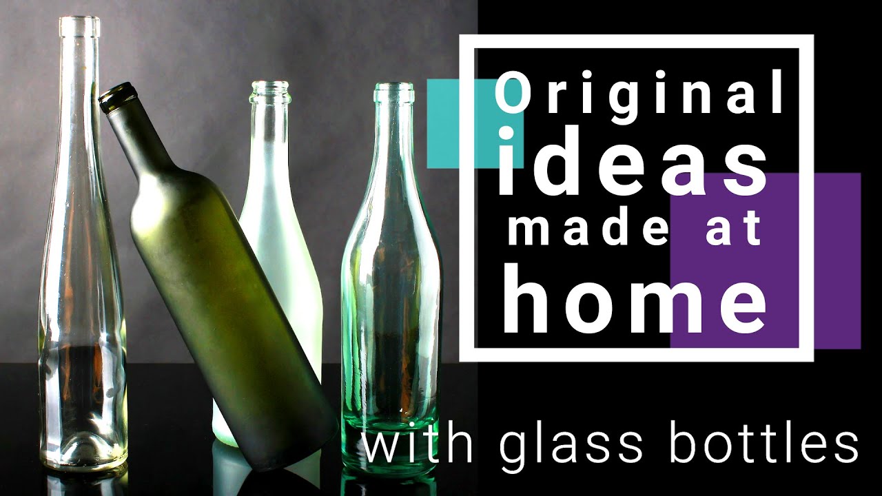 Original Ideas Made At Home With Glass Bottles DIY YouTube original-ideas-made-at-home-with-glass-bottles-diy-youtube