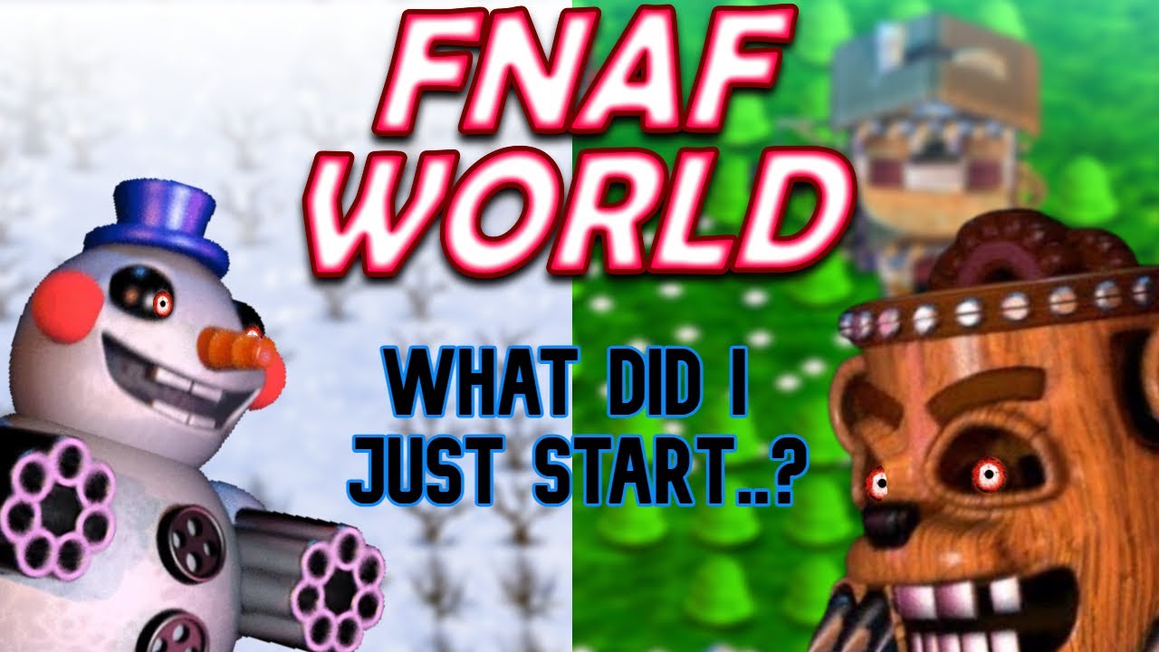 I Tried FNAF World... And I Have MANY Concerns (FNAF World pt. 1) - YouTube