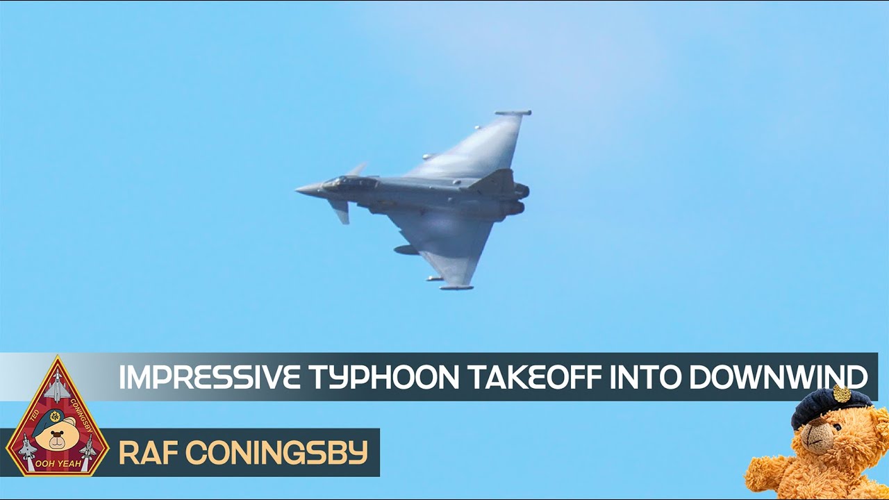 FOUR EUROFIGHTER TYPHOON FGR4 TAKEOFF INTO DOWNWIND AND PERFORMANCE ...