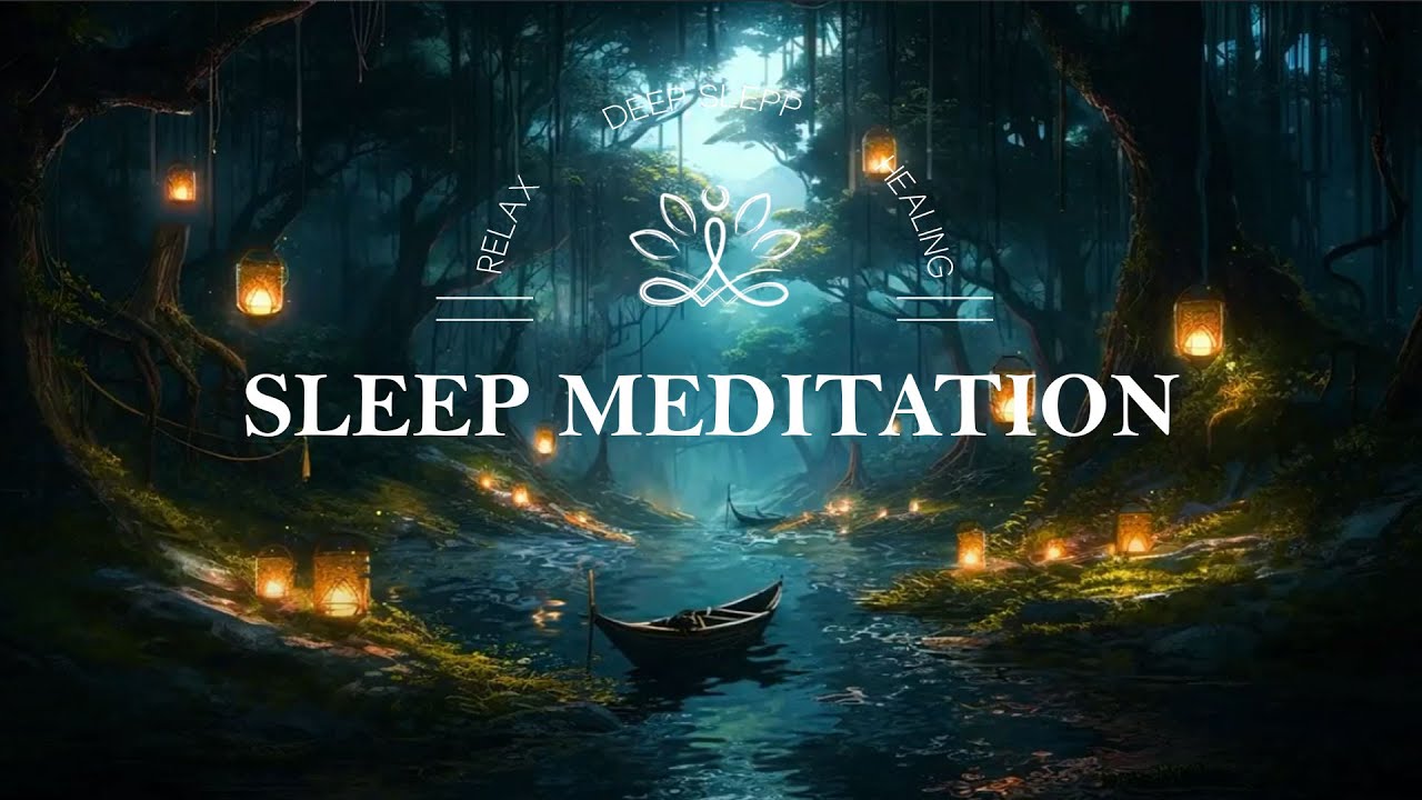 Sleep meditation to relax and heal mind, body and soul, Fall into sleep ...
