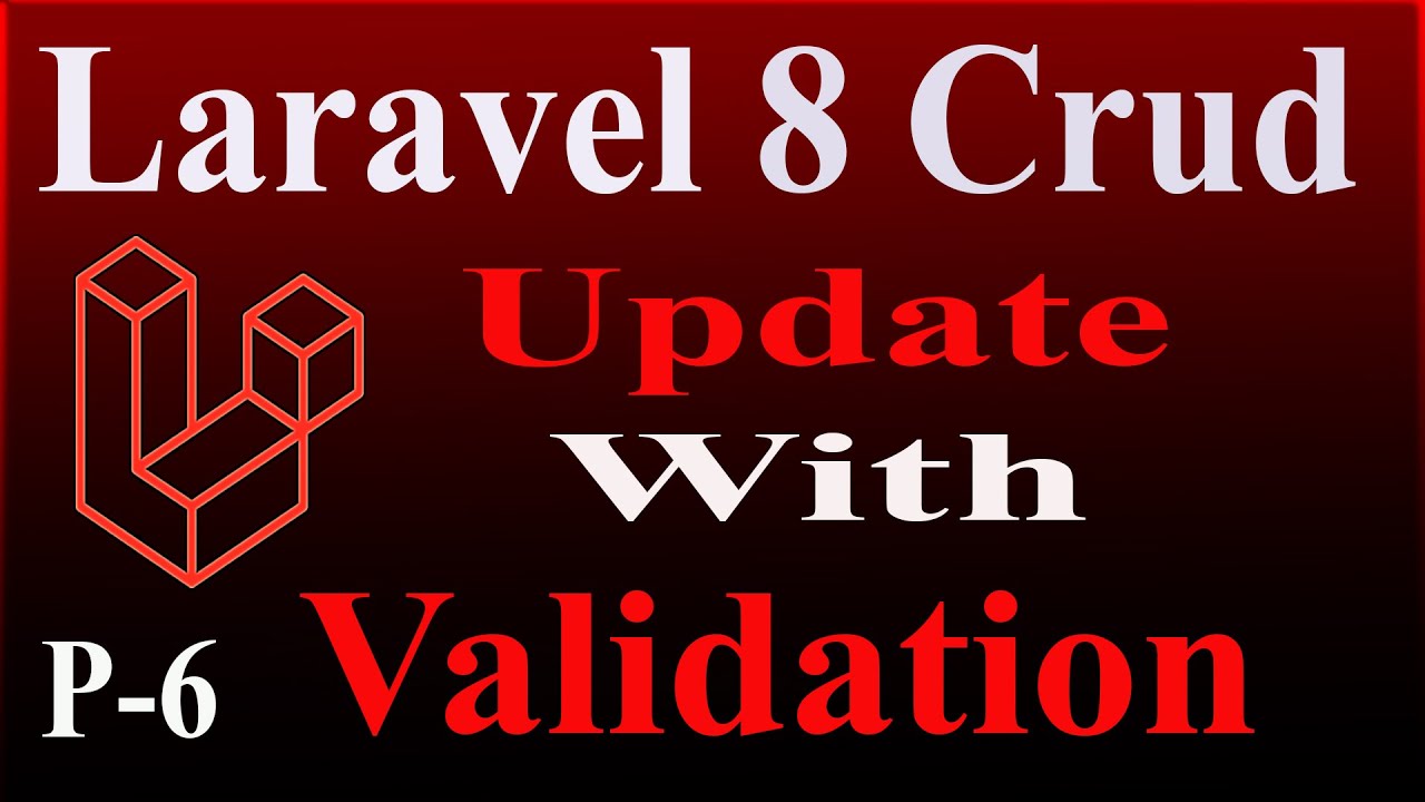 Laravel 8 Crud Bangla Update Data Edit Data Part 06 Youtube 8516